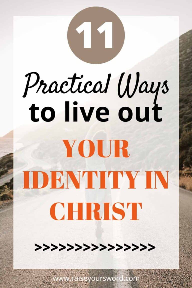 11 Practical Ways to Live Out Your Identity in Christ